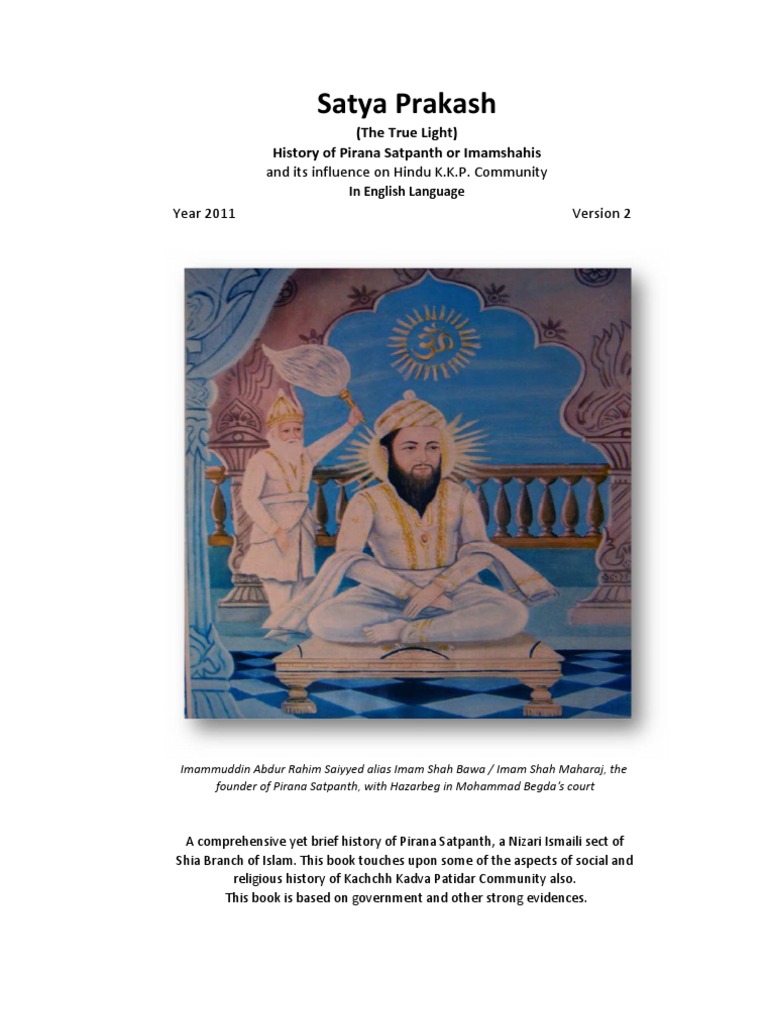 Series 40 - Satya Prakash - The True Light - History of Pirana Satpanth ...