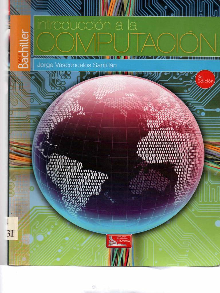 Introducción A La Computación - Jorge Vasconcelos Santillán (2013) | PDF