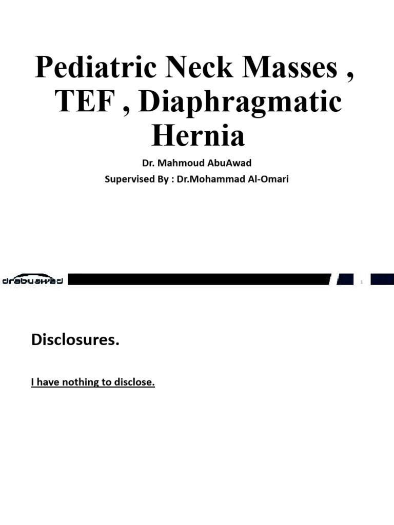 Pediatric Neck Masses, TEF, Diaphragmatic Hernia | PDF | Esophagus ...