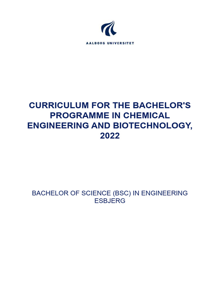 Curriculum For The Bachelors Programme in Chemical Engineering and Biotechnology 2022 | PDF ...