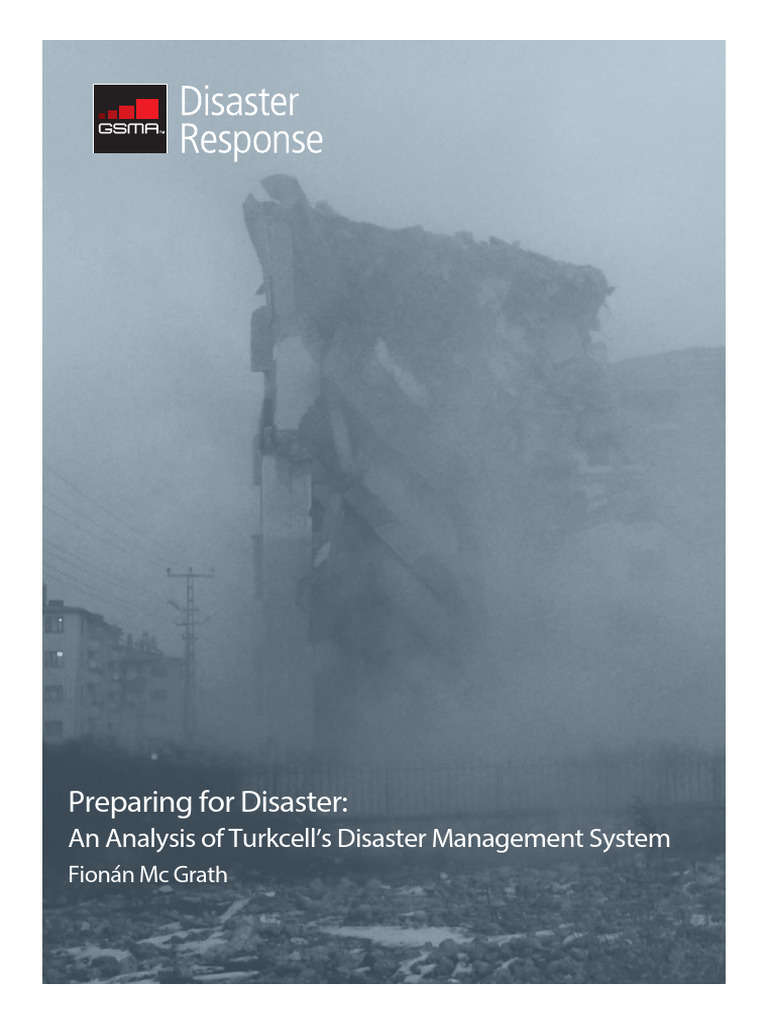 Preparing For Disaster Analysis of Turkcells Disaster Management System ...