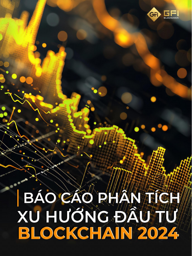GFI Blockchain Bao Cao Phan Tich Xu Huong Dau Tu Blockchain 2024 | PDF
