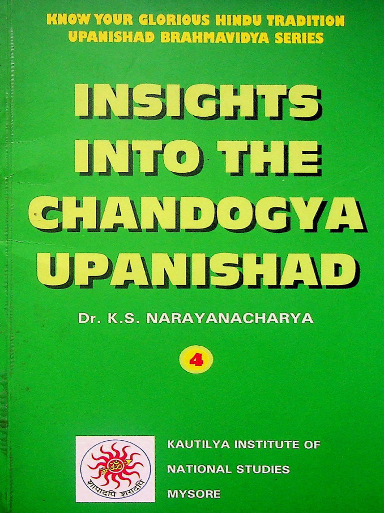 Insights Into The Chandogya Upanishad 4 by K S Narayanacharya ...