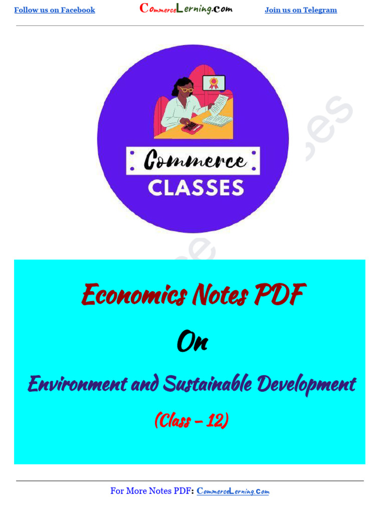 Class 12 Notes on Environment & Development | PDF | Environmental ...