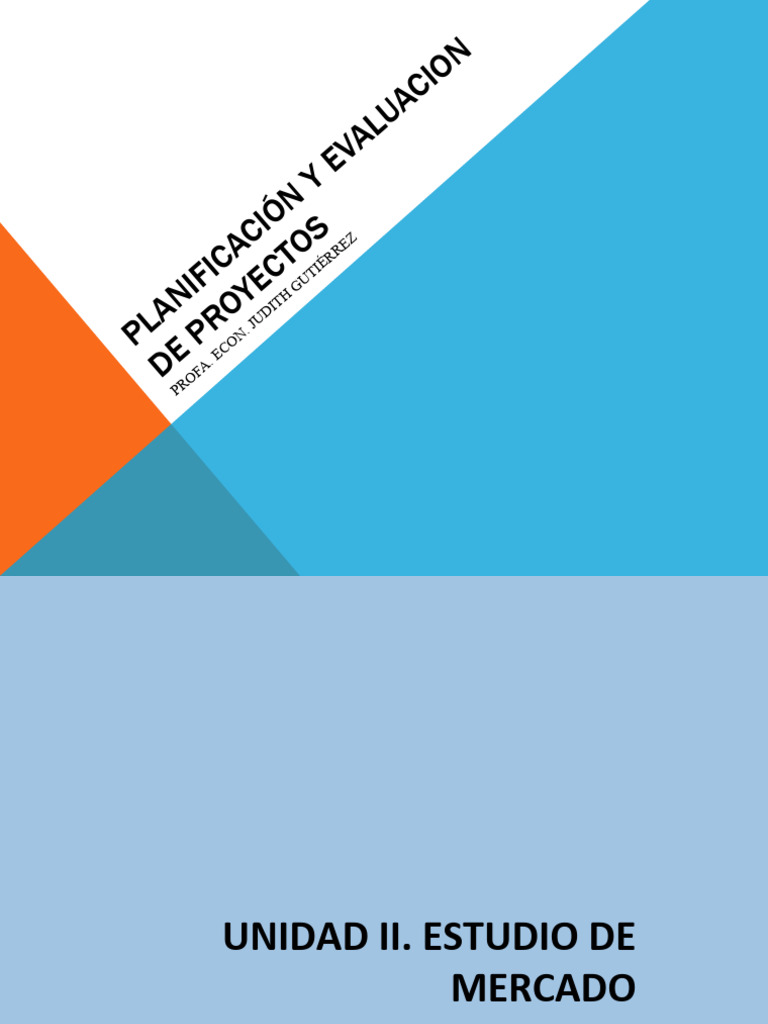 Unidad Ii. Proy. Est. de Mercado | PDF | Oferta (economía) | Mercado (economía)