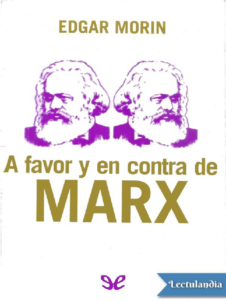 A Favor y en Contra de Marx - Edgar Morin | PDF | Dialéctico | Karl Marx