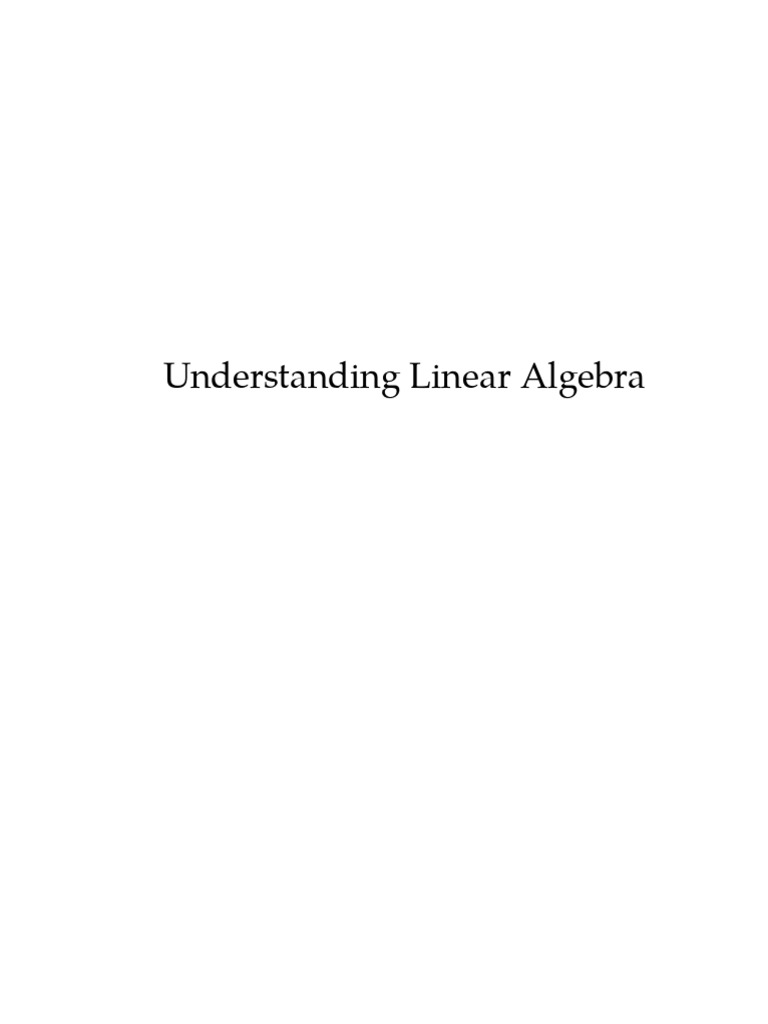 Understanding Linear Algebra | PDF | System Of Linear Equations ...