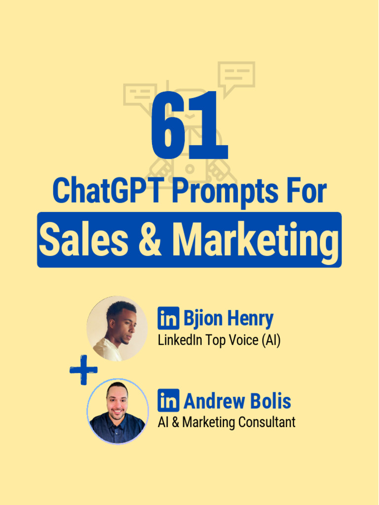 61 ChatGPT Prompts For Sales & Marketing - PDF Guide - Andrew Bolis ... 61 ChatGPT Prompts For Sales & Marketing - PDF Guide - Andrew Bolis ...