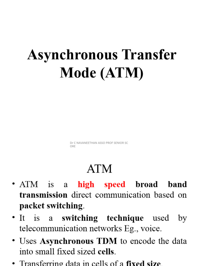 Asynchronous Transfer Mode (ATM) : DR C Navaneethan Asso Prof Senior SC ORE | PDF | Asynchronous ...