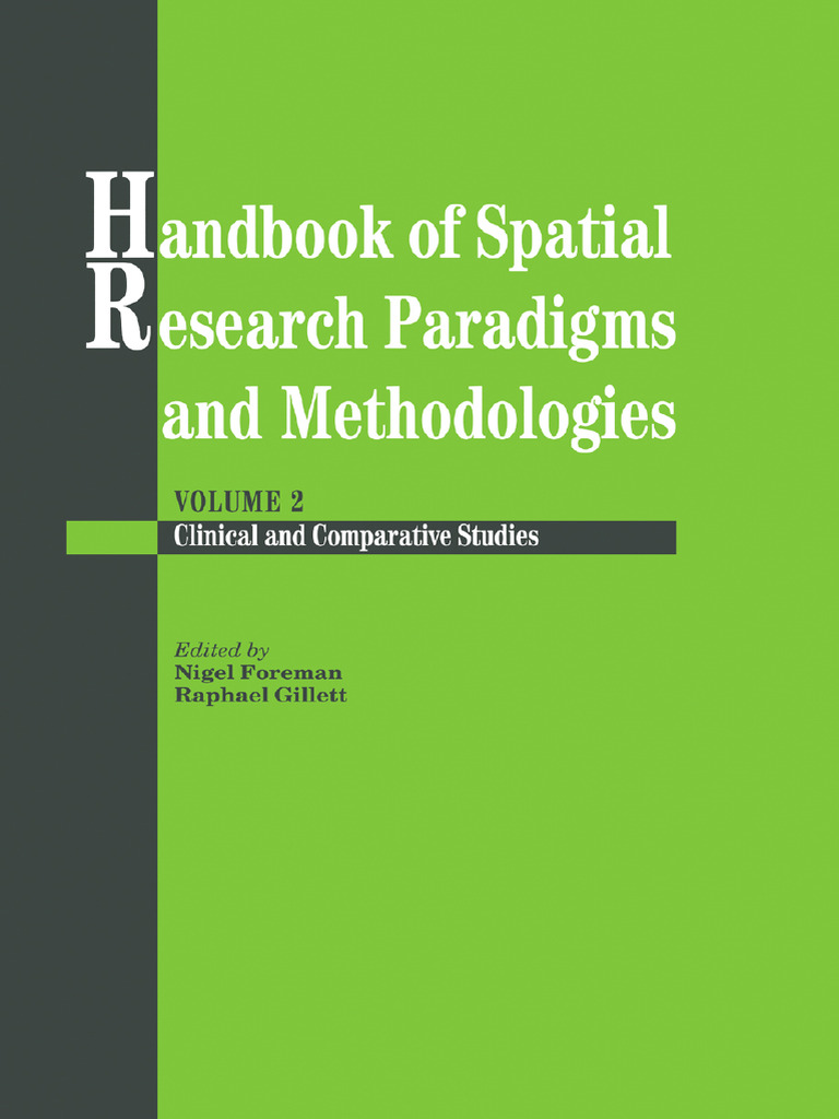 Handbook of Spatial Research Paradigms and Methodologies (Nigel Foreman Raphael Gillett) (Z ...