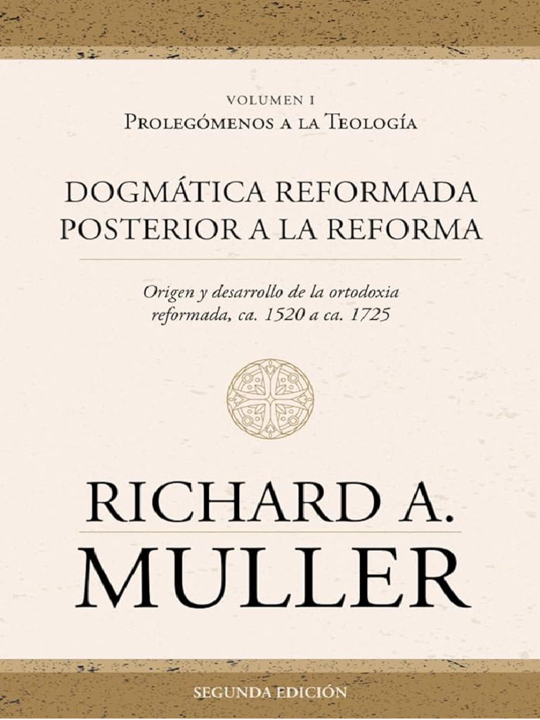 Richard A. Muller-Dogmática Reformada Vol 1 | PDF