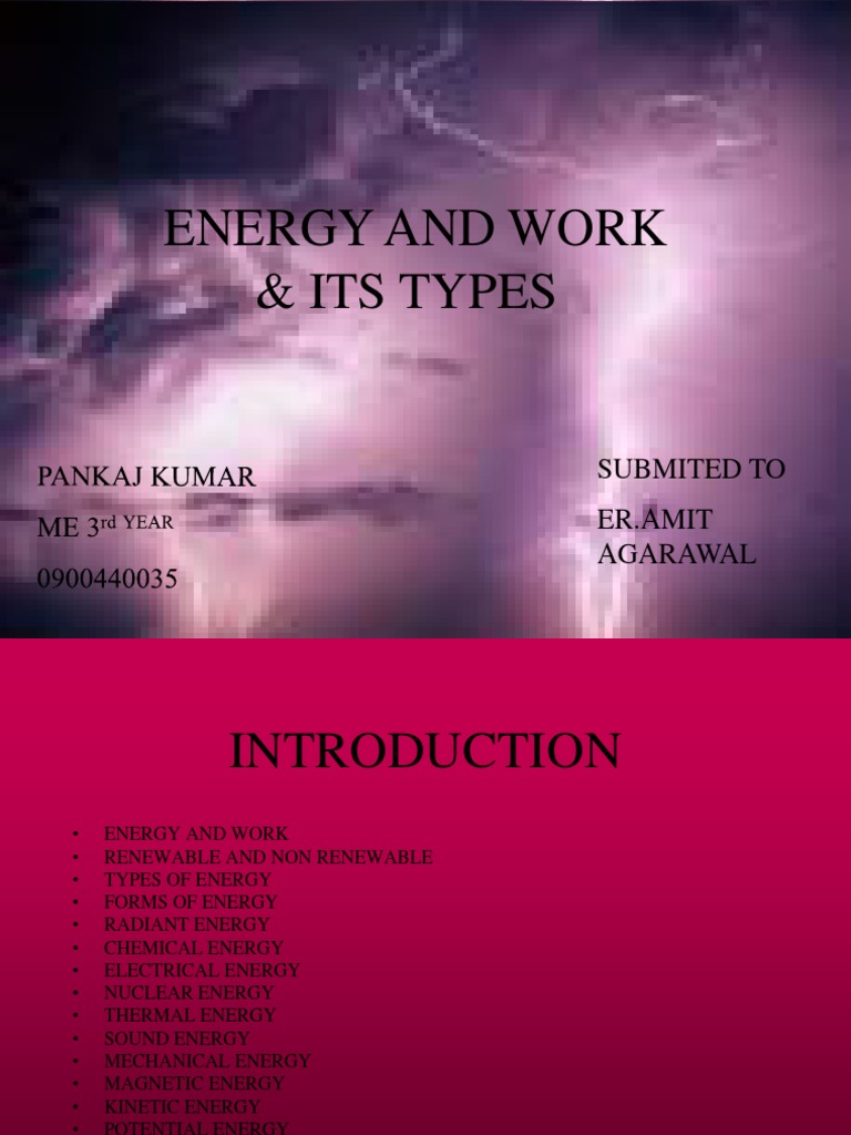 Energy and Work & Its Types: Submited To Er - Amit Agarawal | PDF ...