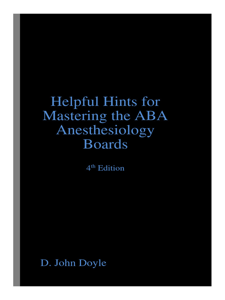Hints For The ABA Anesthesiology Boards 4th Ed | PDF | Anesthesia | Surgery