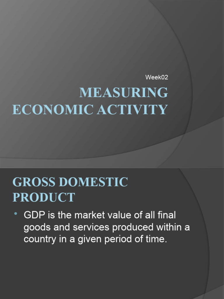 Measuring Economic Activity | PDF | Gross Domestic Product | Measures ...