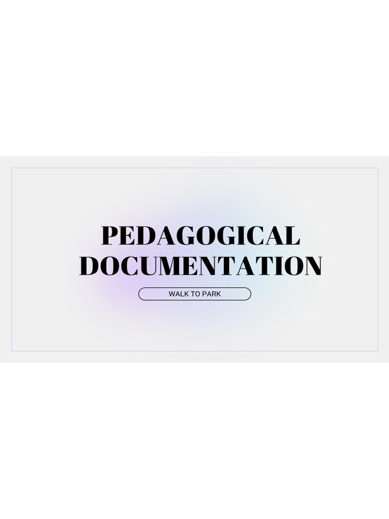 1 Pedagogical Documentation | PDF