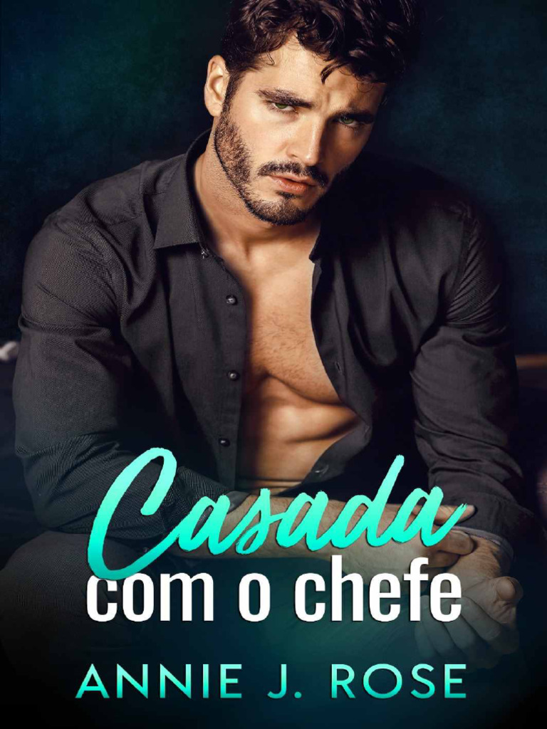 Casada Com o Chefe - Annie J. Rose | PDF | Tempo | Empresa Startup