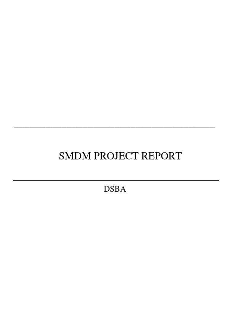 SMDM Project Report | PDF | Skewness | Data