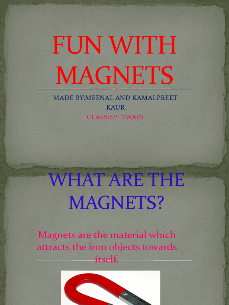 FUN WITH MAGNETS pptt | PDF