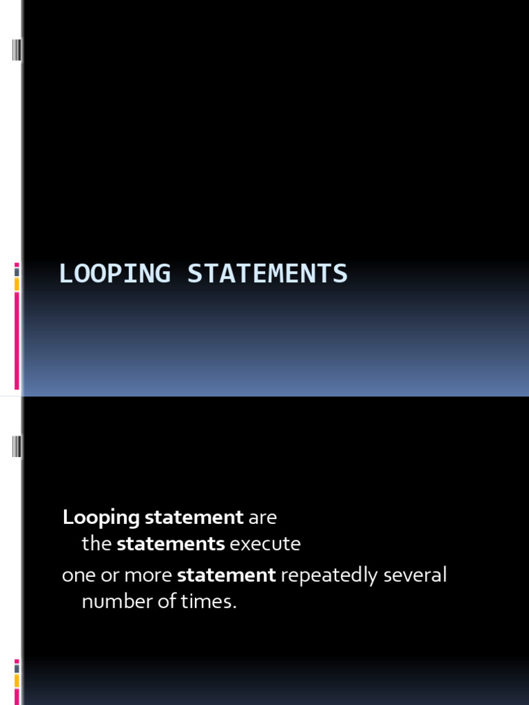 Looping Statements | PDF | Control Flow | Software Development Looping Statements | PDF | Control Flow | Software Development