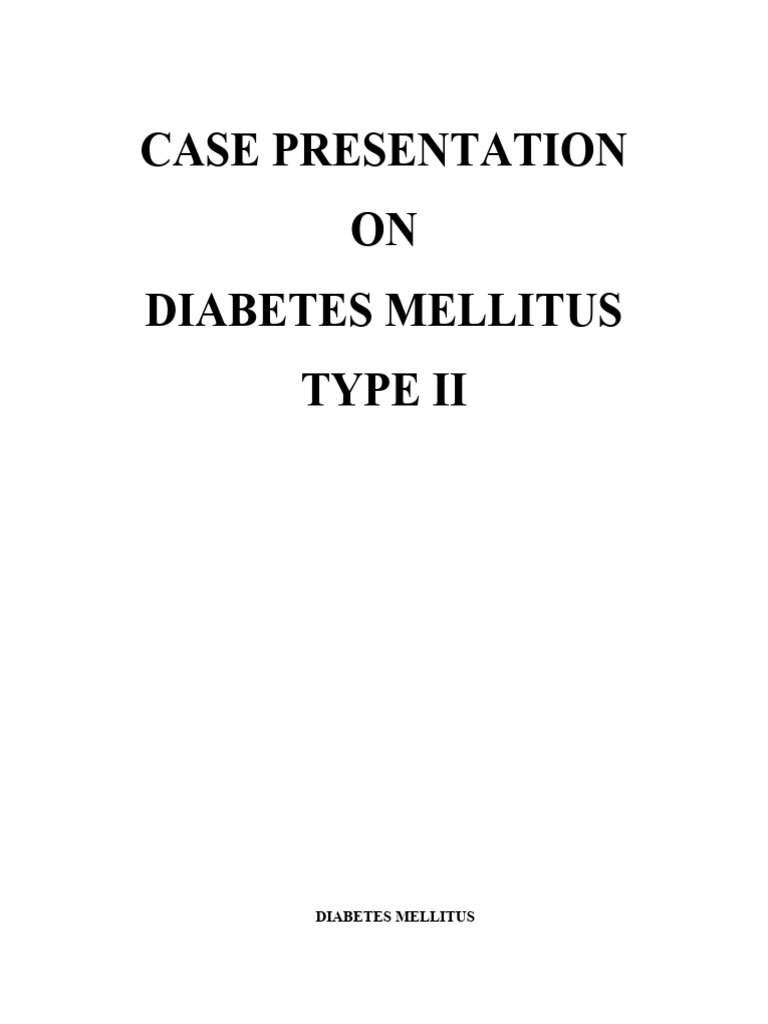 Case Study - Diabetes Mellitus | PDF | Diabetes | Clinical Medicine