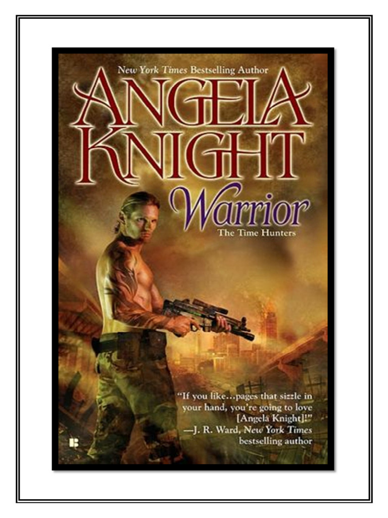 Angela Knight - Guerrero - Serie Cazadores Del Tiempo I - Las Ex 306 ...
