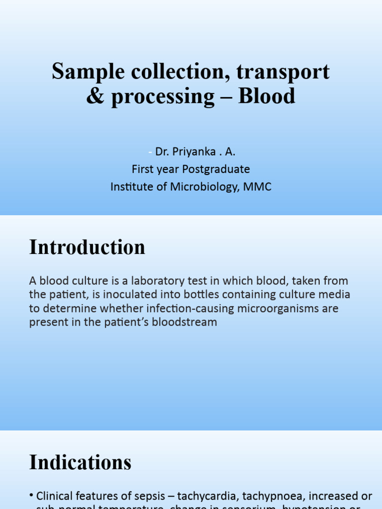 Sample collection, transport & processing – Blood | PDF | Microbiology ...
