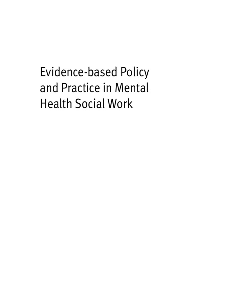Evidence-Based Policy and Practice in Mental Health Social Work | PDF ...