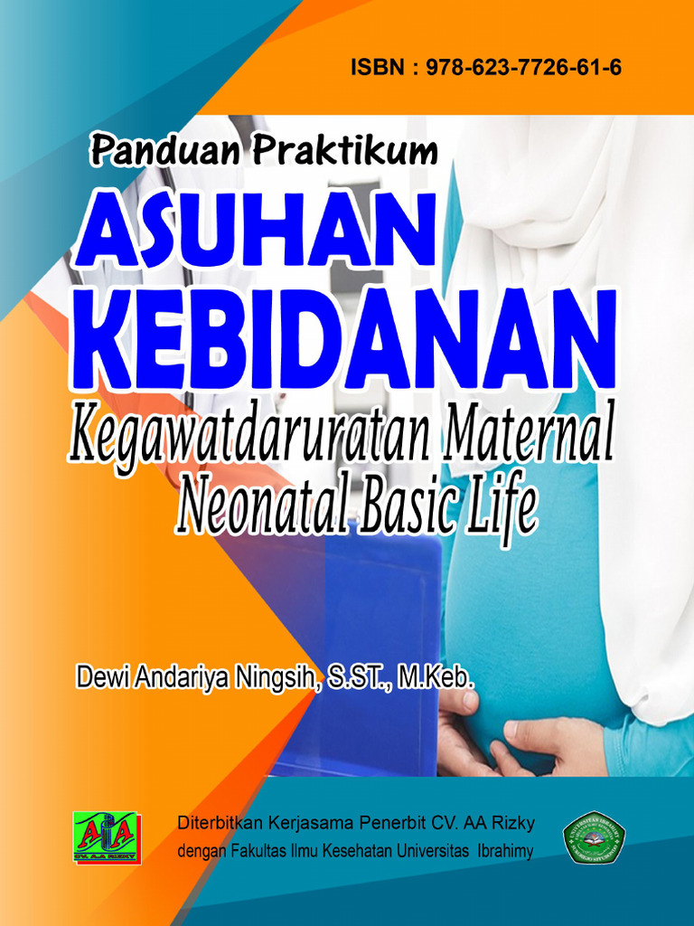 Asuhan Kebidanan Kegawatdaruratan Maternal Neonatal Basic Life Panduan Praktikum | PDF