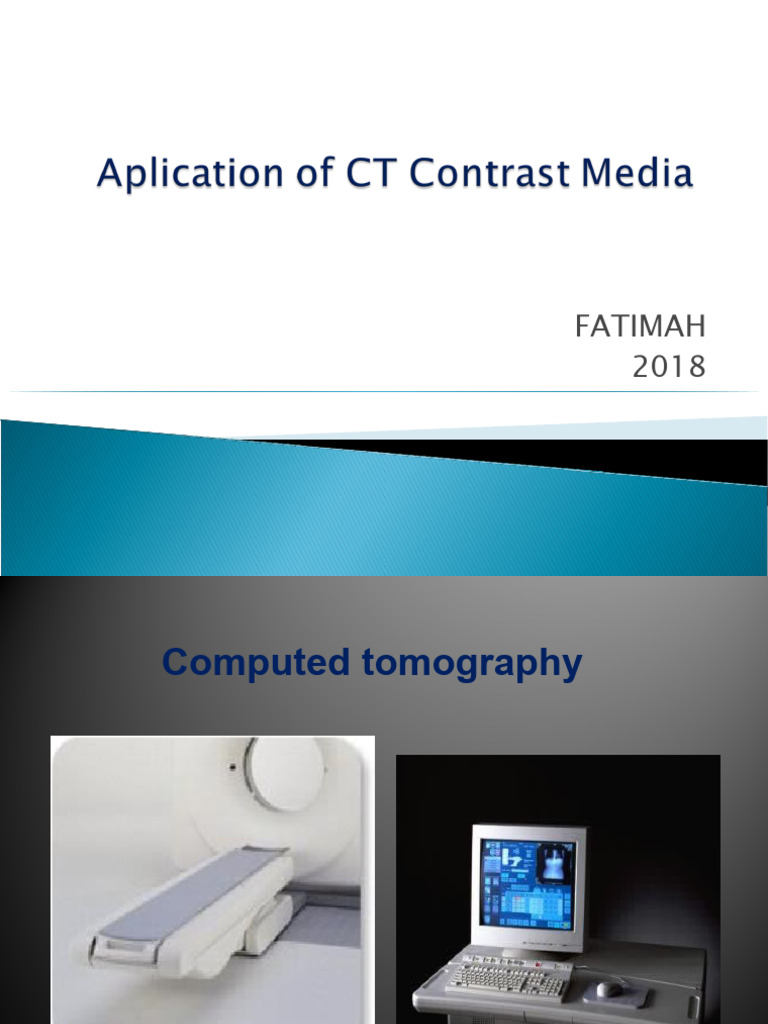 Aplication of CT Media Contrast | PDF | Ct Scan | Clinical Medicine