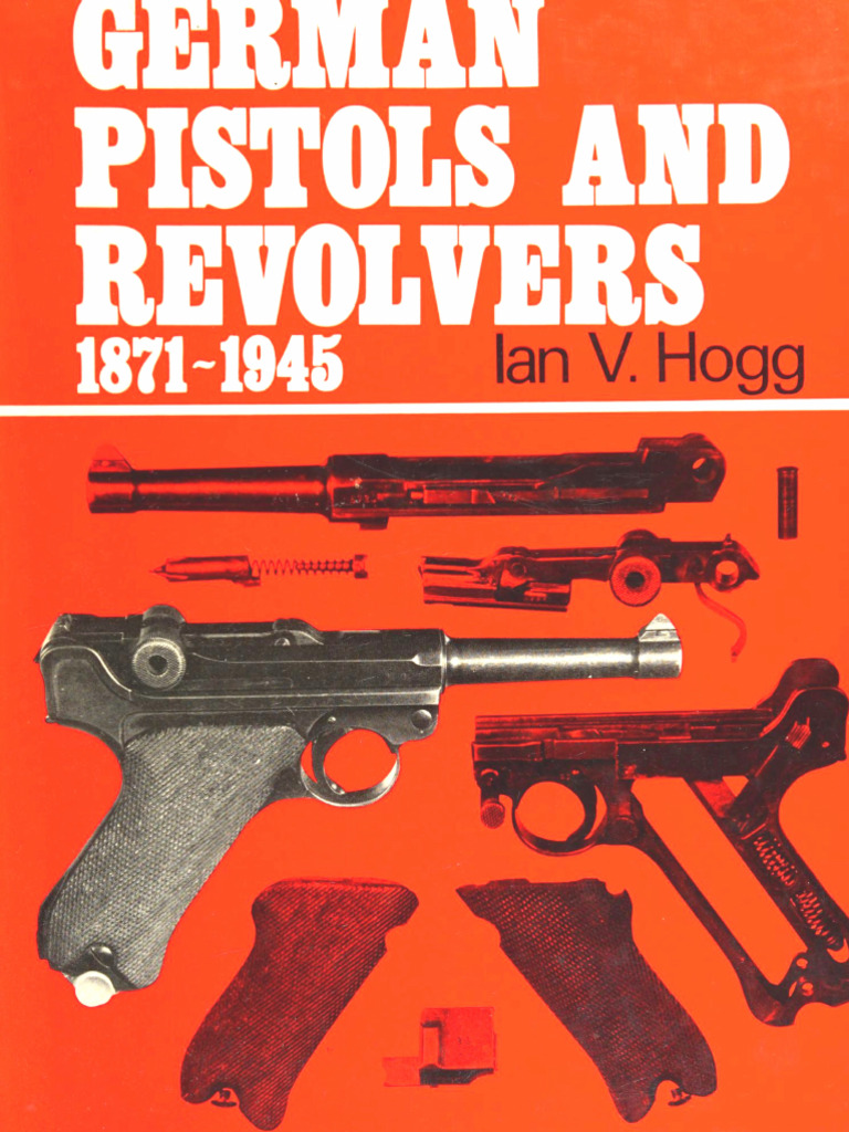 German Pistols and Revolvers 1871-1945 | PDF
