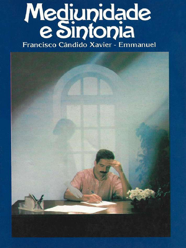 Mediunidade e Sintonia | PDF | Espiritismo | Amor
