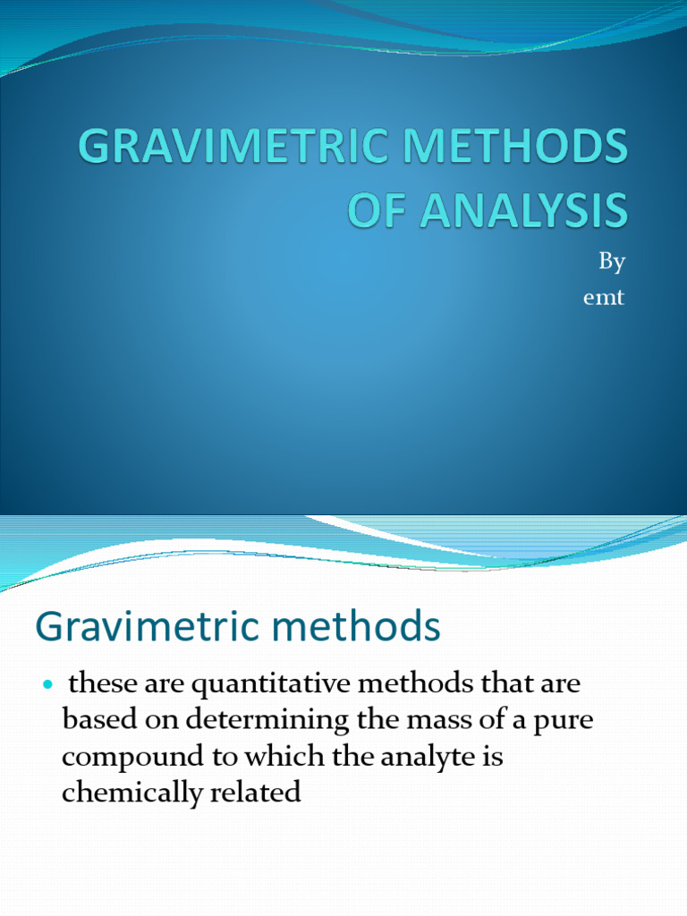 Gravimetric Analysis Methods Explained | PDF | Chemical Elements | Atoms