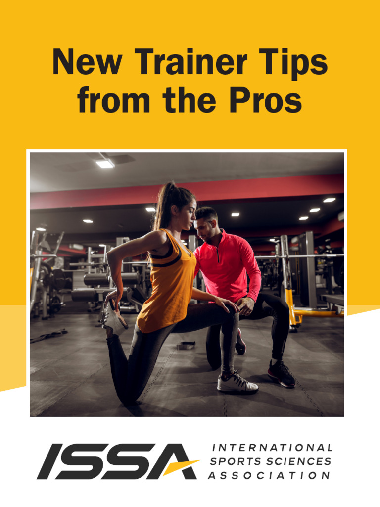 Issa New Trainer Tips From The Pros | PDF | Personal Trainer | Physical ...