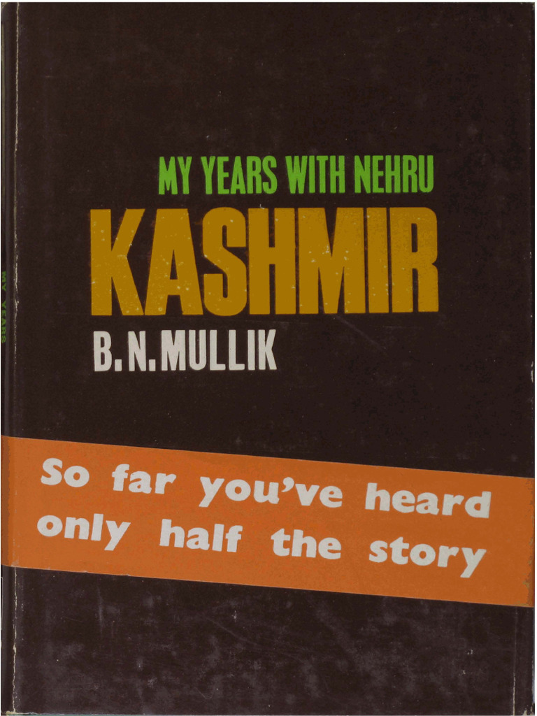 1971 My Years With Nehru - Kashmir by Mullik S | PDF