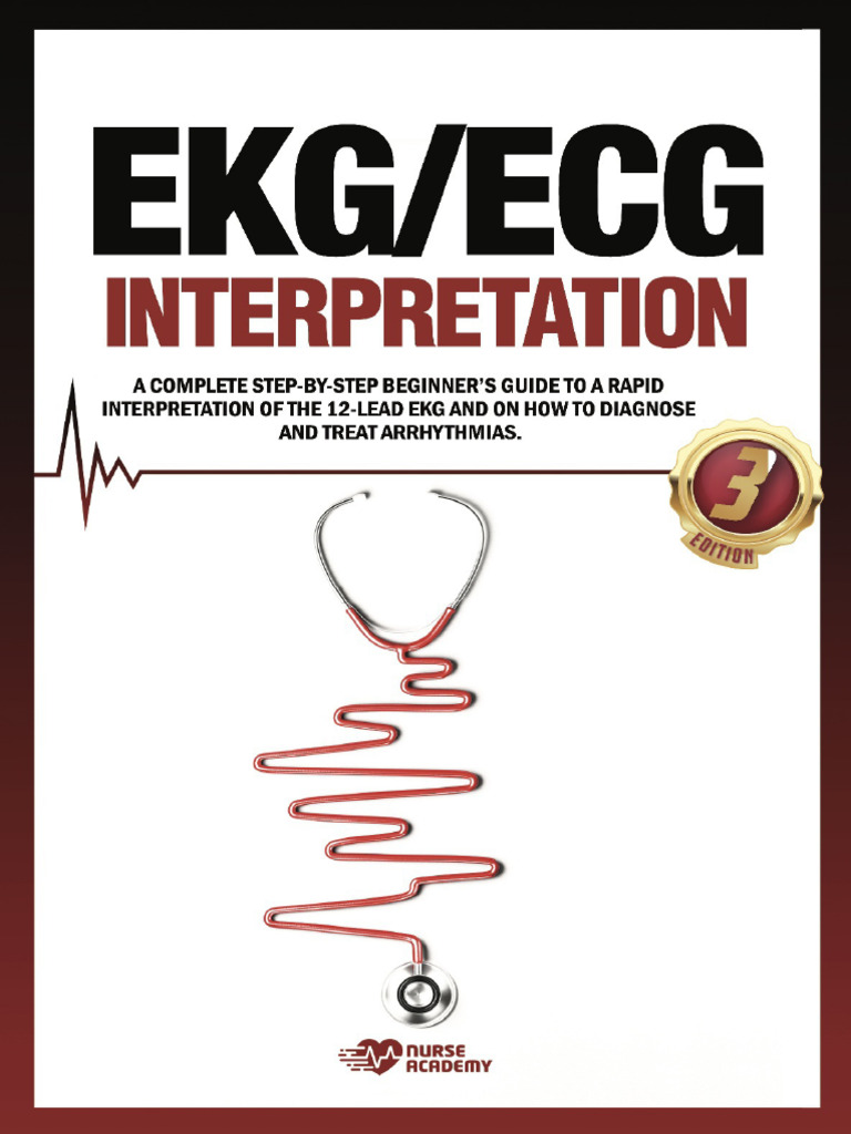 Nurse Academy - EKG - ECG Interpretation - A Complete Step-By-Step ...