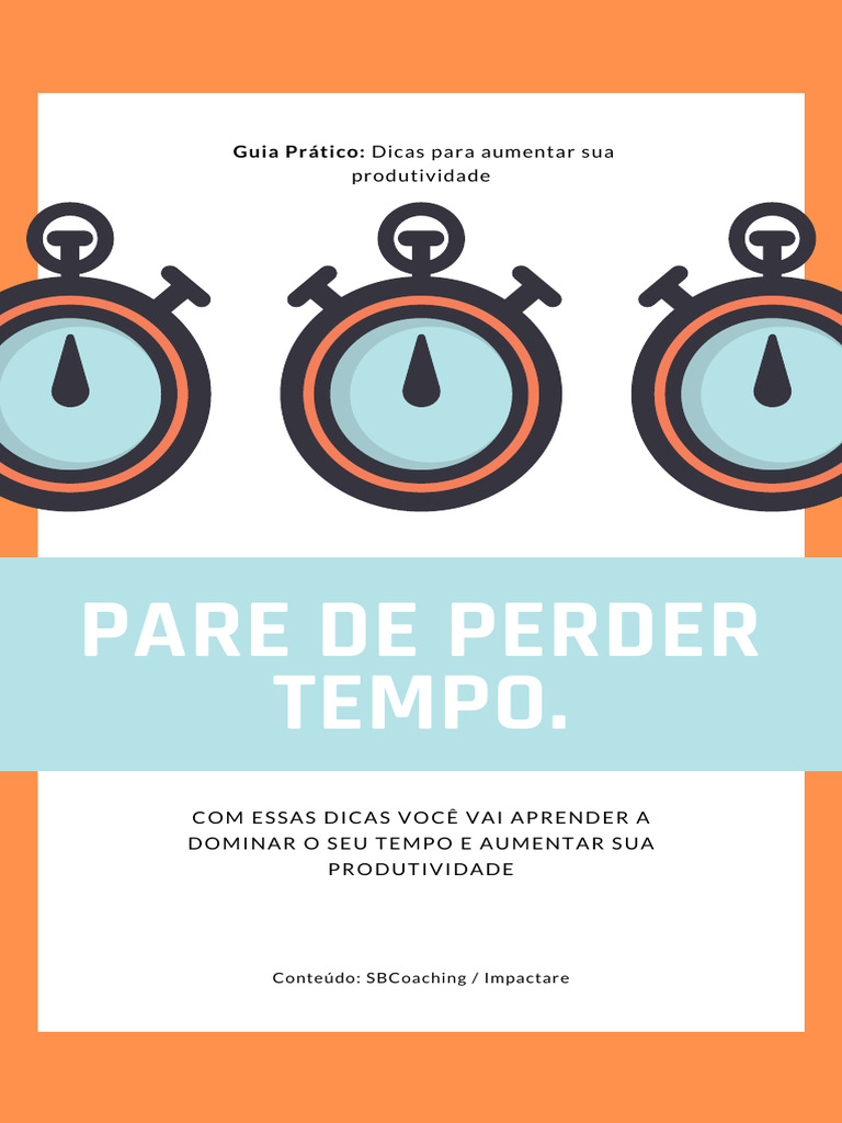 Guia Prático Dicas para Aumentar Sua Produtividade | PDF | Tempo