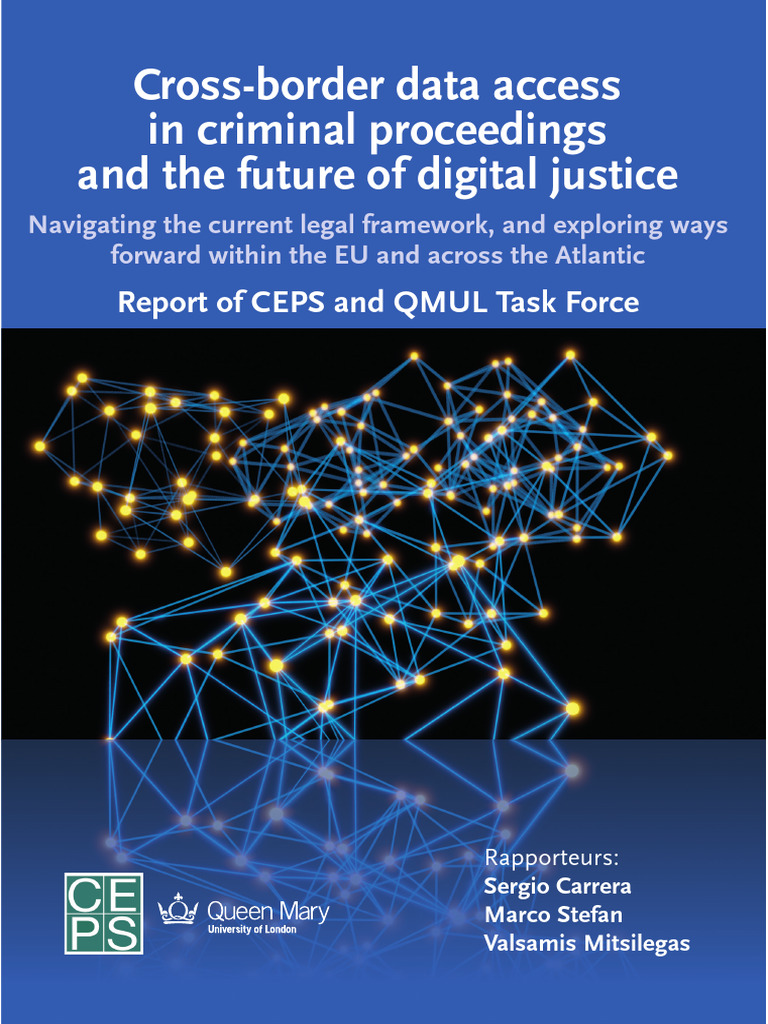 Cross Border Data Access in Criminal Proceedings and The Future ...