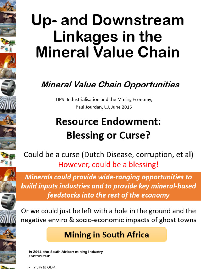 Paul Jourdan Up and Downstream Linkages in The Mineral Value Chain ...
