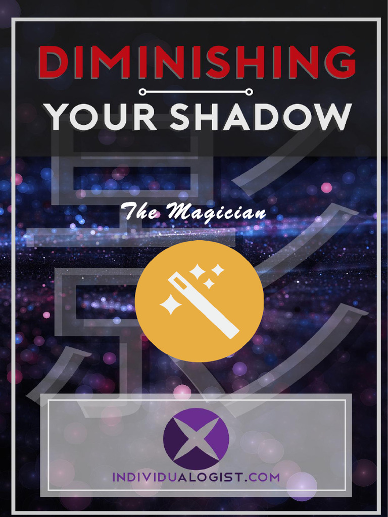Diminishing Your Shadow (Magician) | PDF | Unconscious Mind ...