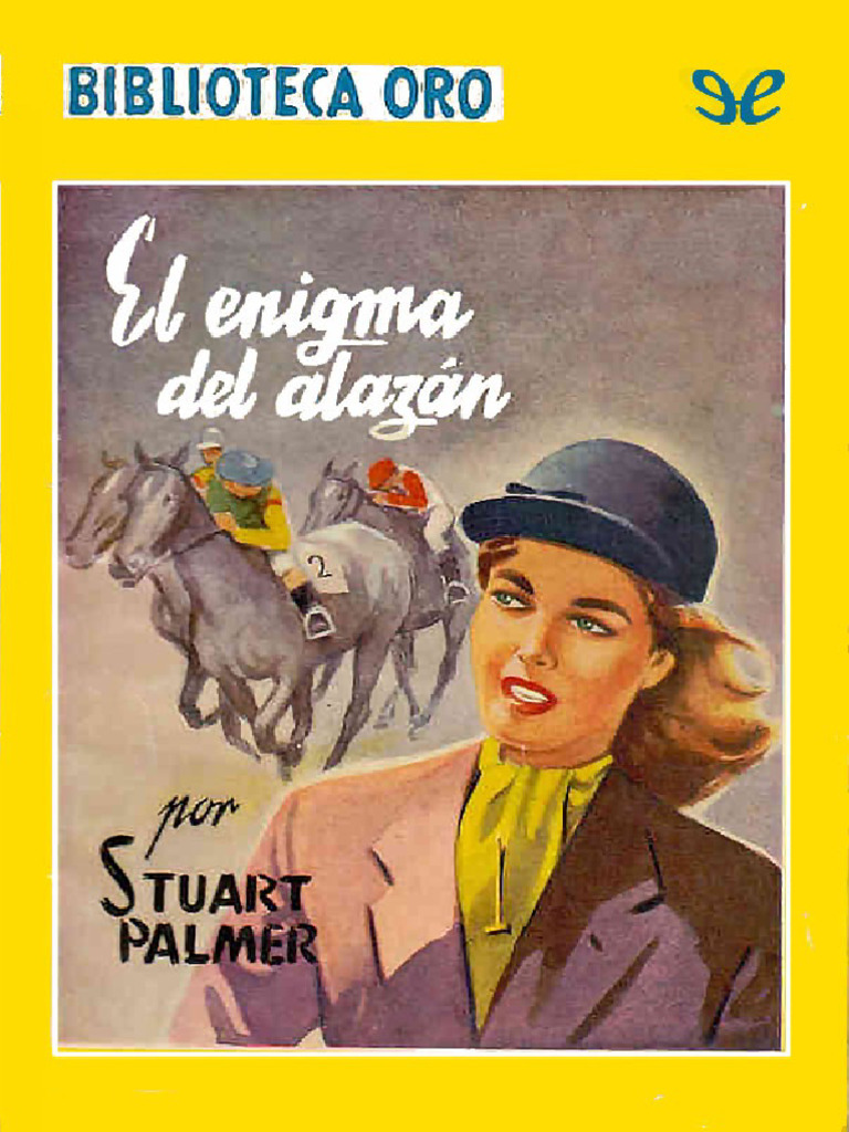 El Enigma Del Alazan - Stuart Palmer | PDF | Caballos