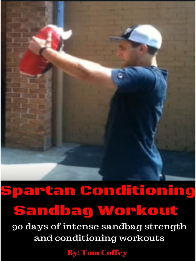 Spartan Conditioning Sandbag Workout | PDF | Backpack | Strength Training