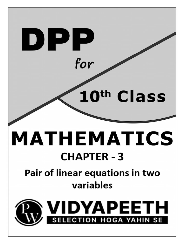 Pair of Linear Equations in Two Variables - DPPs | PDF | System Of Linear Equations | Equations