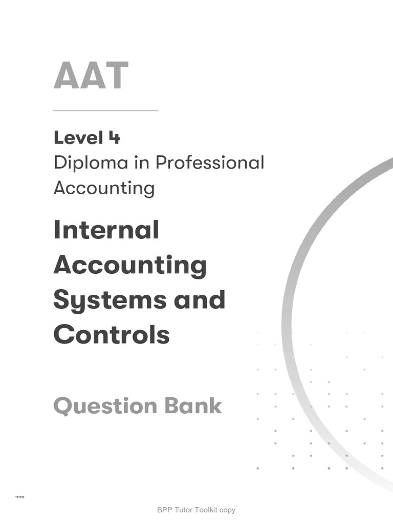 AAT_L4_Internal Accounting Systems and Controls_Question Bank_2022 Test ...