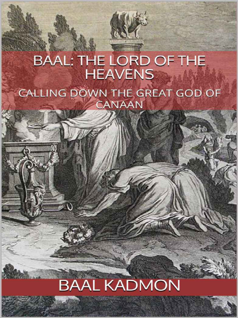 Baal The Lord of The Heavens, Calling Down The Great God of Canaan by ...