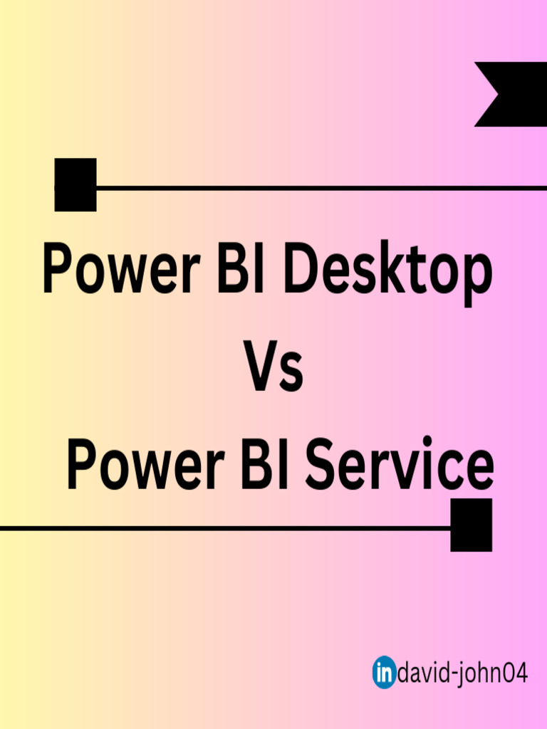 Power BI Desktop Vs Power BI Service | PDF