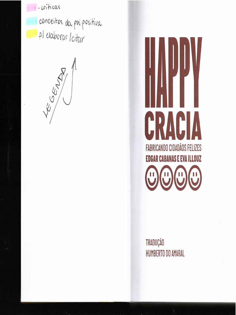 Happycracia Fabricando Cidadãos Felizes (Portuguese Edition) (Cabanas ...