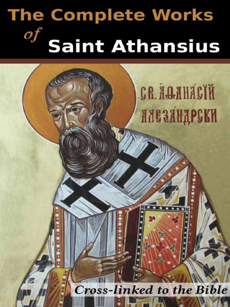 Complete Works of Saint Atanasius | PDF | Athanasius Of Alexandria ...