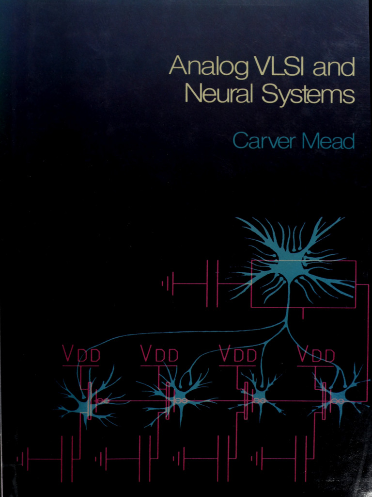Carver Mead - Analog VLSI and Neural Systems | PDF | Electronic Circuits | Electrical Network
