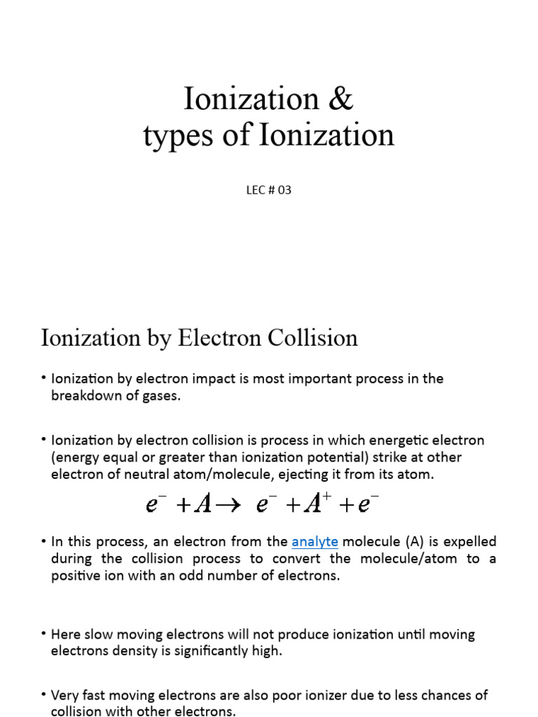 Lec# 03 Ionization and Types | PDF | Ionization | Mass Spectrometry