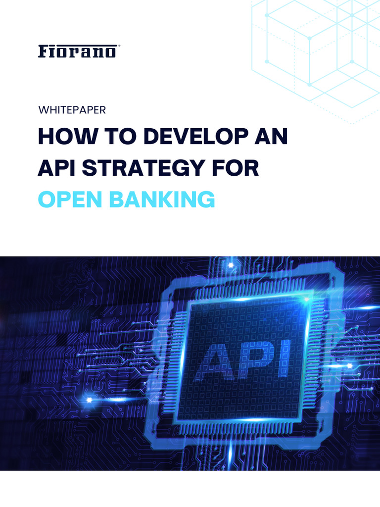 Whitepaper - How To Develop An API Strategy For Open Banking | PDF | Banks | Regulatory Compliance